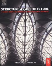 Structure as architecture. A source book for architects and structural ...