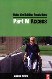 Using the Building Regulations: part M access - The Construction ...