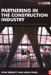 Partnering in the construction industry. A code of practice for ...