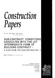 Sub-contract conditions associated with the JCT Intermediate form of contract - a view from the ...