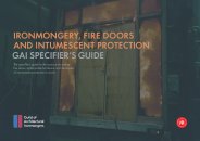 Ironmongery, fire doors and intumescent protection - GAI specifier's guide - The Construction ...