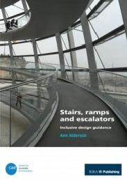 Stairs, ramps and escalators. Inclusive design guidance - The ...