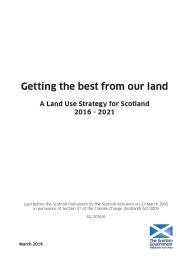 Getting the best from our land - a land use strategy for Scotland 2016 ...