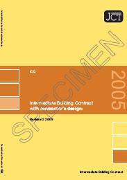 JCT intermediate building contract with contractor's design. Revision 2 2009 - The Construction ...