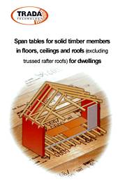 Span tables for solid timber members in floors, ceilings and roofs ...