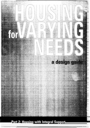 Housing for varying needs: a design guide: Part 2 Housing with integral ...